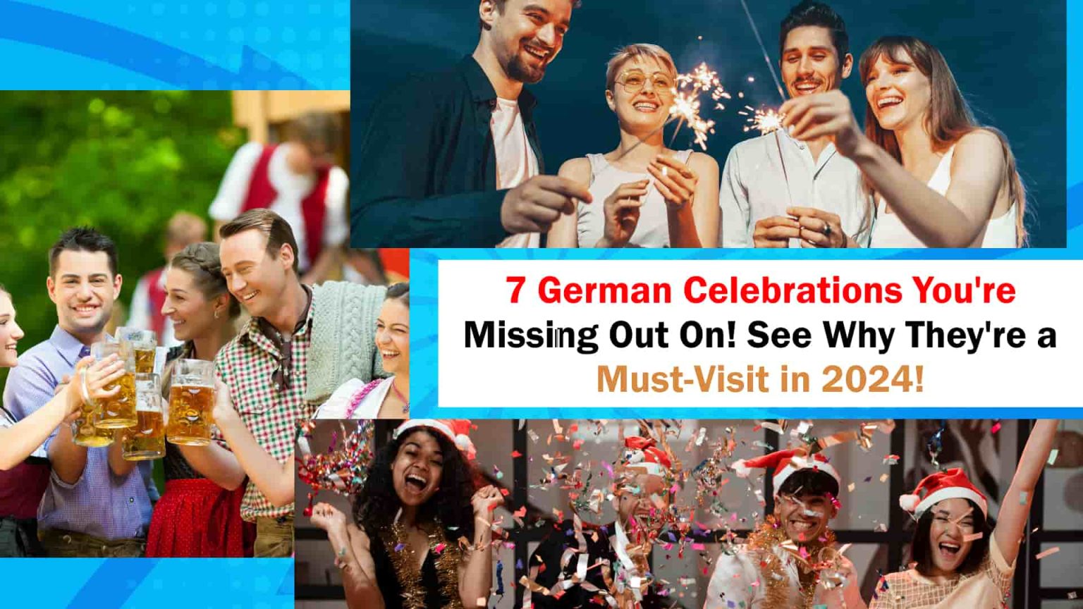 7 Amazing German Celebrations and Holidays That Need To Be On Your ...